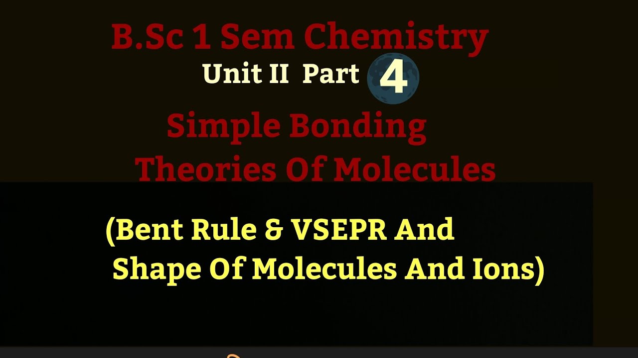 B.Sc I Sem Bent Rule & VSEPR@itschemistrytime @VedPrepChemAcademy ...