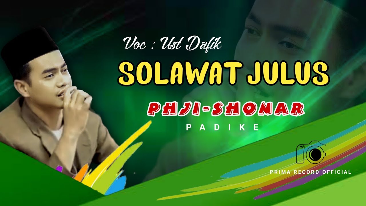 SOLAWAT JULUS • PHJI-SHONAR PADIKE || Voc. Ust Dafik - YouTube