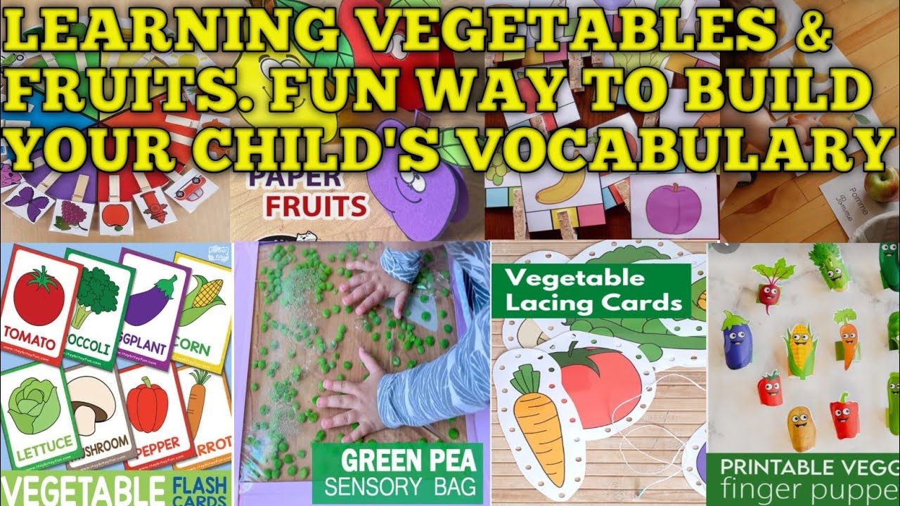 Learning Vegetables & Fruits, Build your child's vocabulary - YouTube