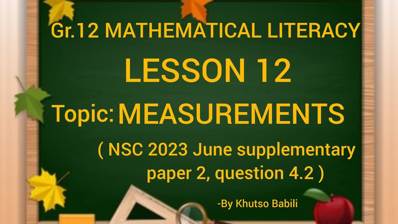 Grade 12 Mathematical Literacy Measurement Past paper (volume and ...