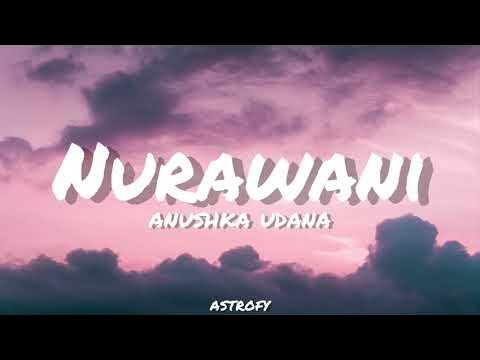 Anushka Udana - Nurawani (නුරාවනී) Lyrics - YouTube