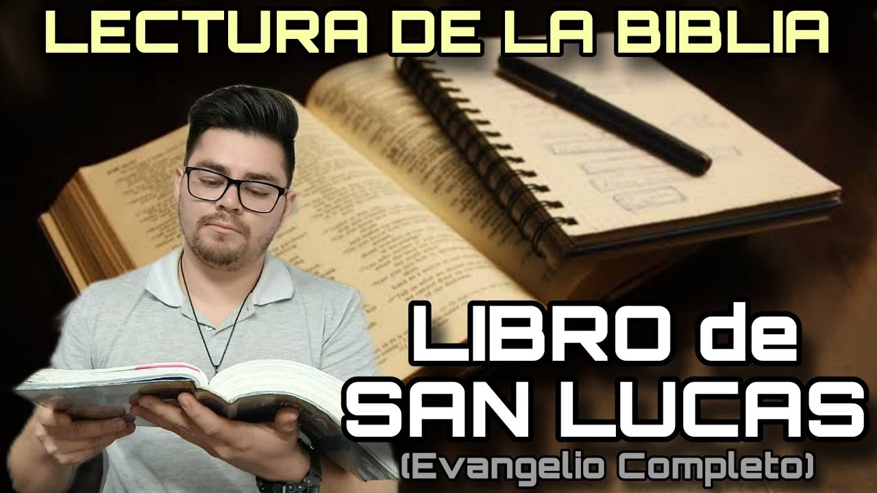 📖 LECTURA COMPLETA de la BIBLIA - "EVANGELIO de SAN LUCAS" | Animando ...