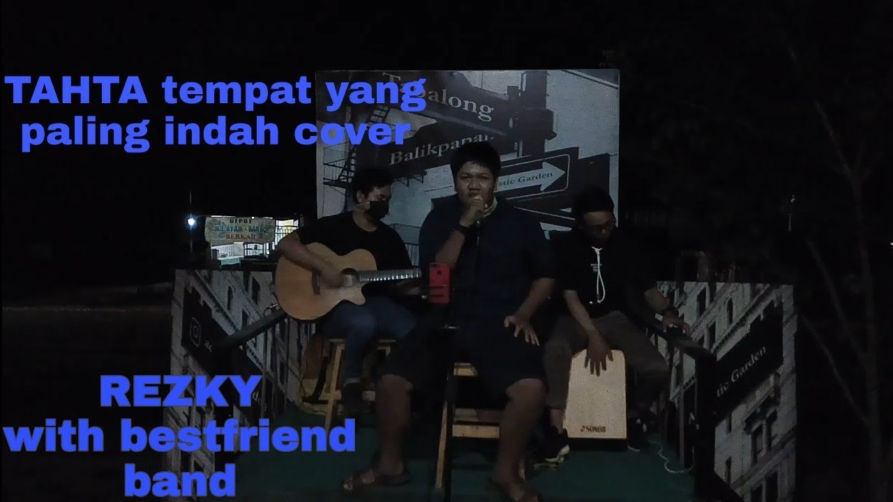 TAHTA tempat yang paling indah : cover Rezky with bestfriend band - YouTube
