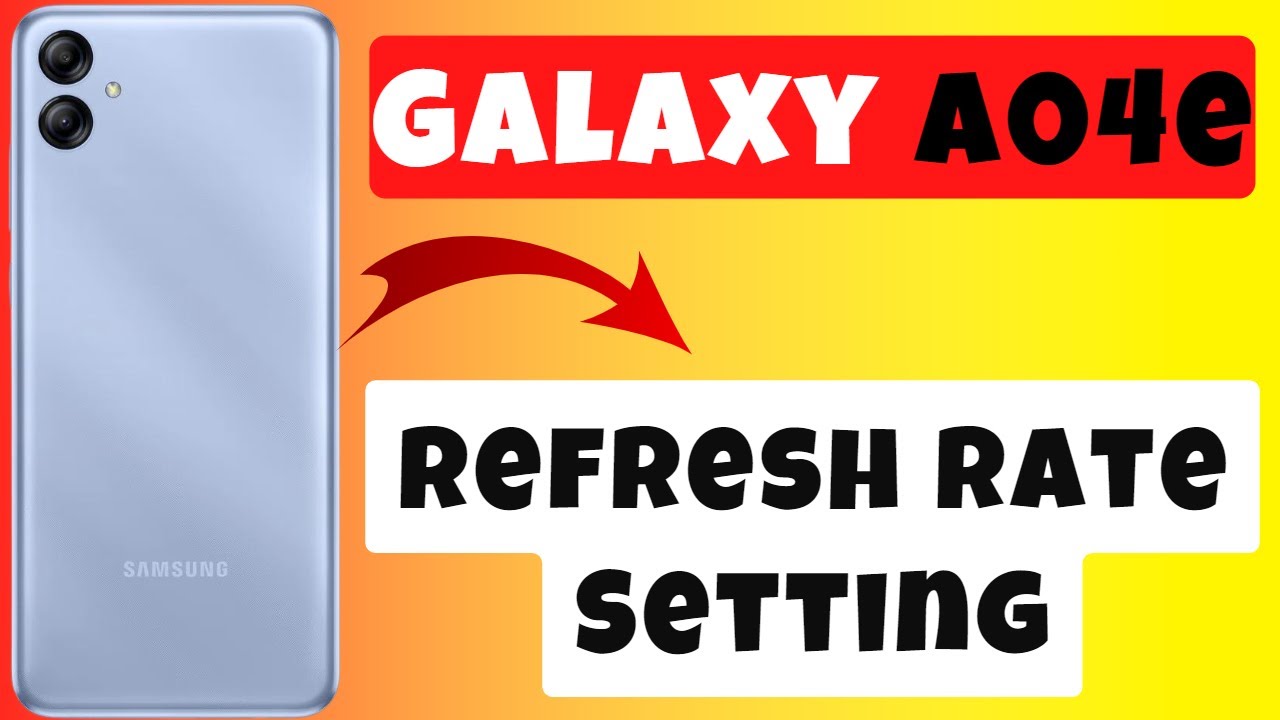 Samsung Galaxy A04e Refresh Rate Setting || Show Refresh Rate - YouTube