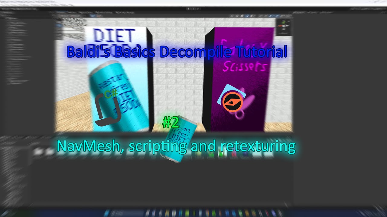 Baldis Basics Decompile Tutorial 2 Navmesh Scripting And 3162