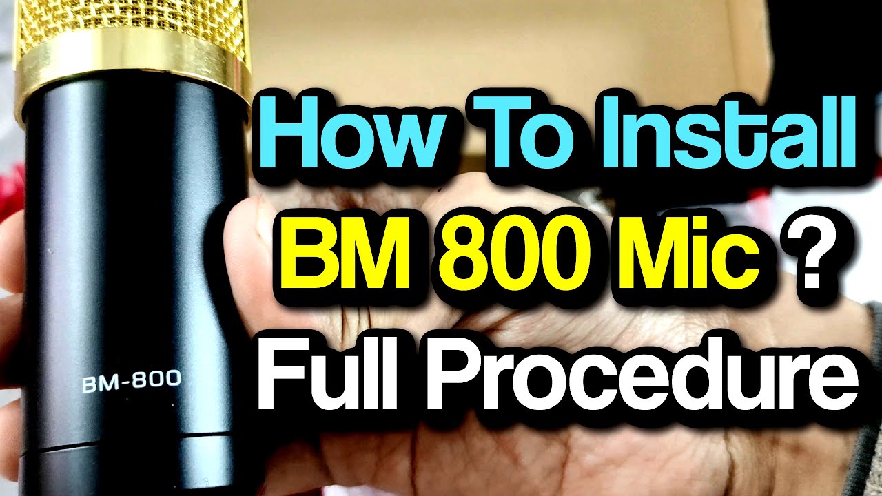How To Install BM 800 Microphone | BM 800 Microphone Setup PC | BM 800 ...