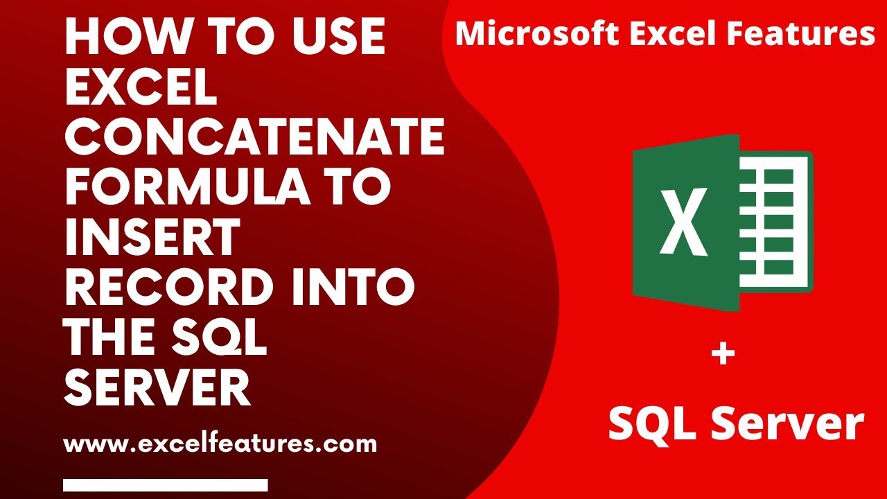 How To Use Excel Concatenate Formula To Insert Record Into The Sql Server Database Table Youtube 7658