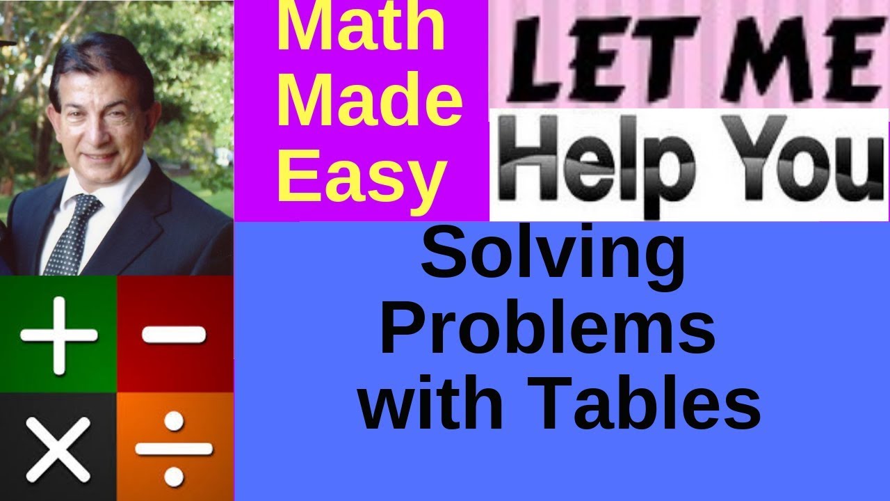 Solving Problems with Tables - YouTube