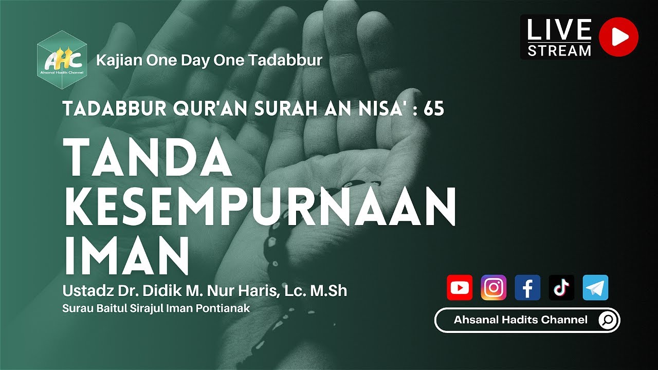 TADABBUR QUR AN SURAH AN NISA AYAT 65 TANDA KESEMPURNAAN IMAN KAJIAN