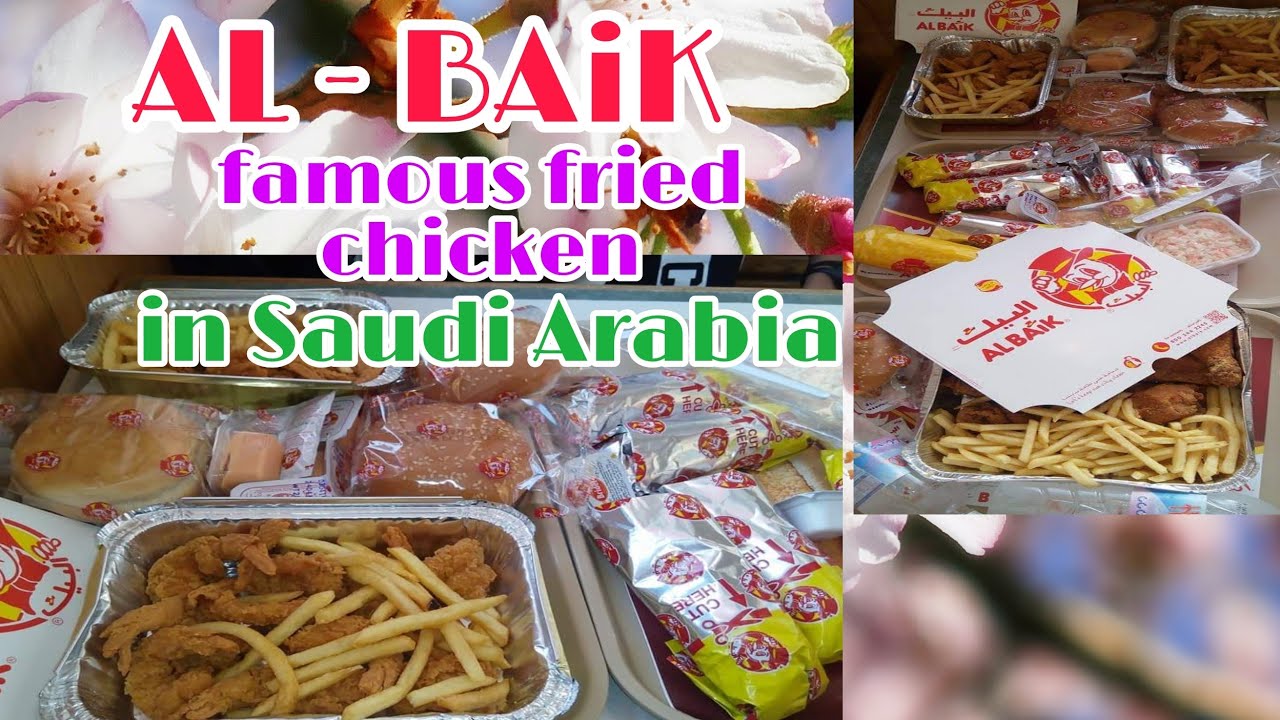 AL- BAiK the FAMOUS FRIED CHICKEN in Saudi Arabia || Nheng PL Channel ...