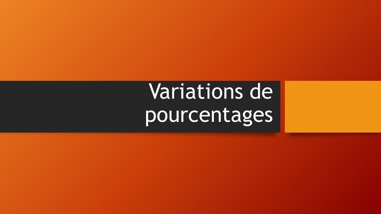 Variations de pourcentage - YouTube