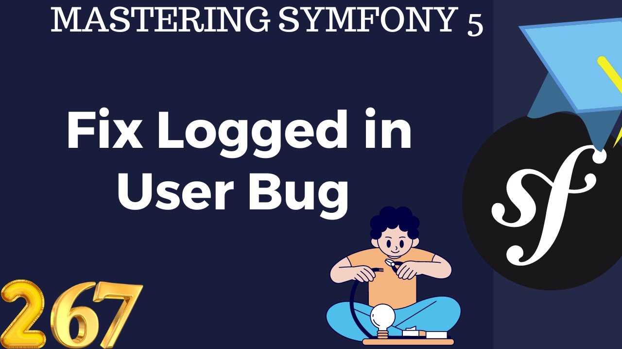 267 Symfony 5 Course Arabic Fix Logged In User Bug بالعربي Symfony