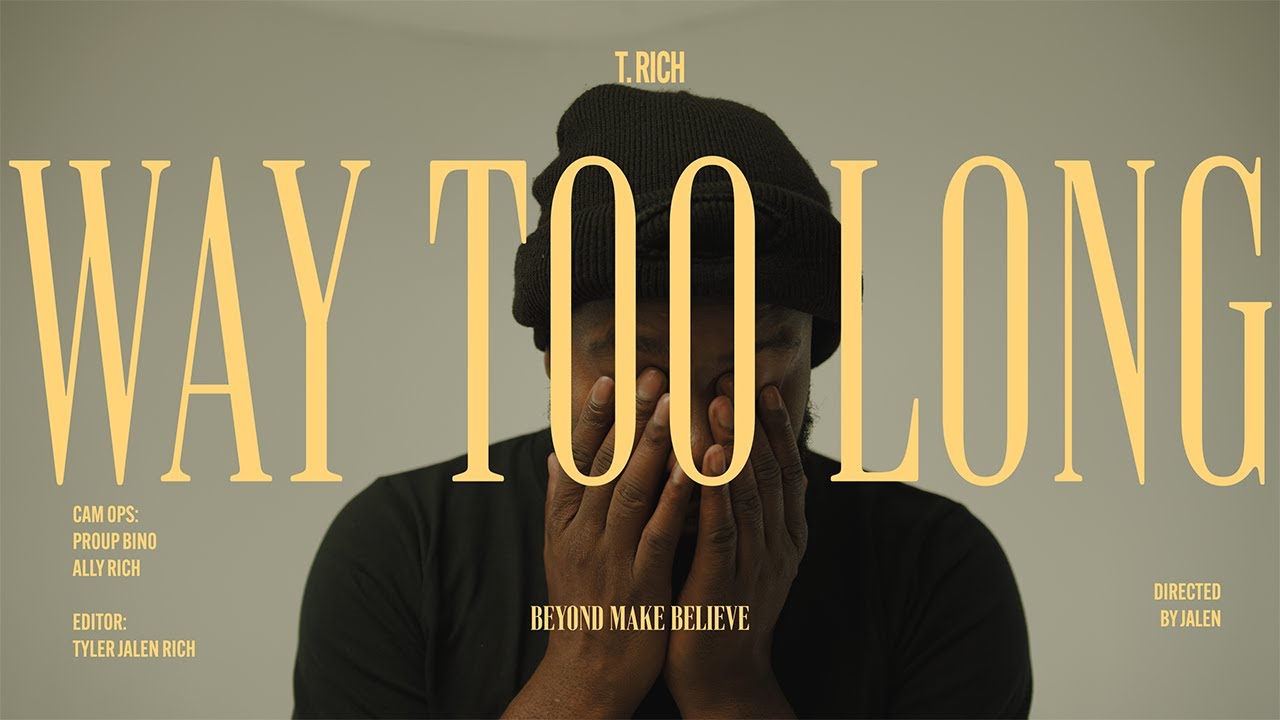 T. Rich - Way Too Long (Official Music Video) - YouTube