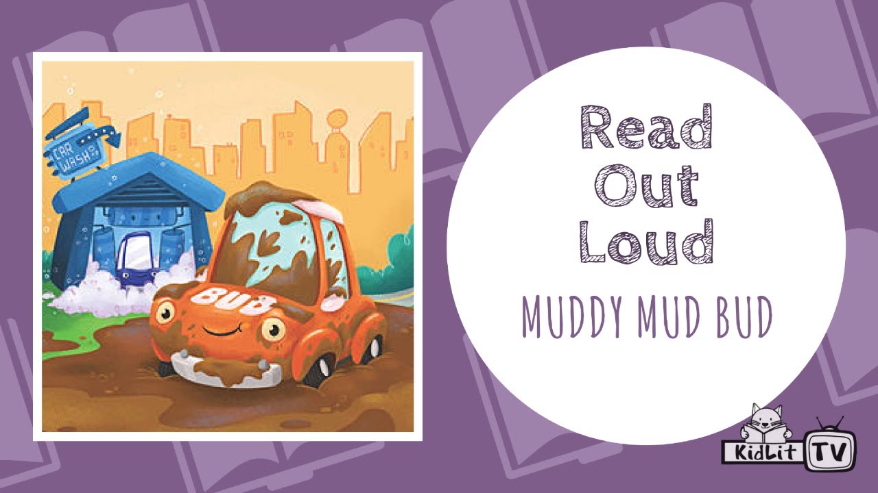 Read Out Loud: MUDDY MUD, BUD - YouTube