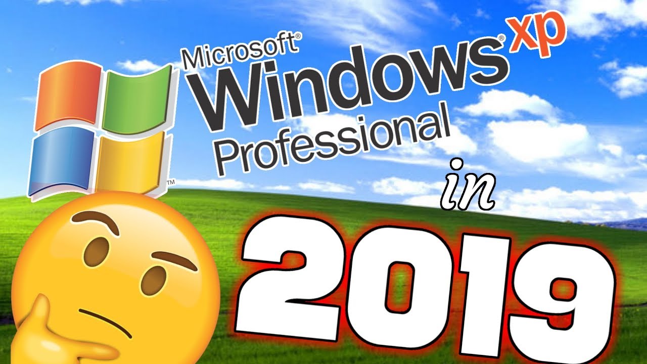 Using Windows XP in 2019 - YouTube