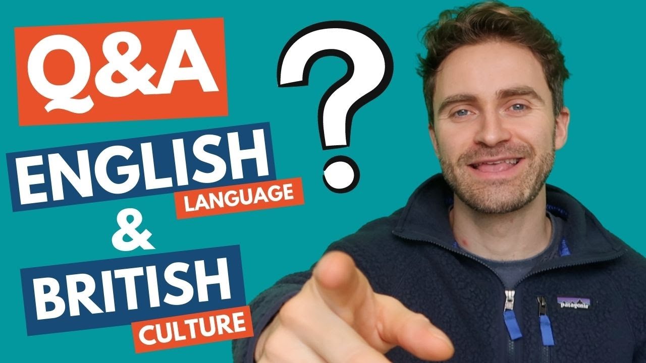 Q&A | English Language, British Culture, Accents, Travel + Personal ...