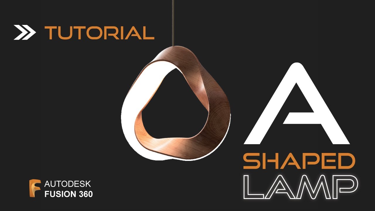 Designing A Shaped Lamp In Autodesk Fusion 360 Beginners Tutorial Learn The Basics Of