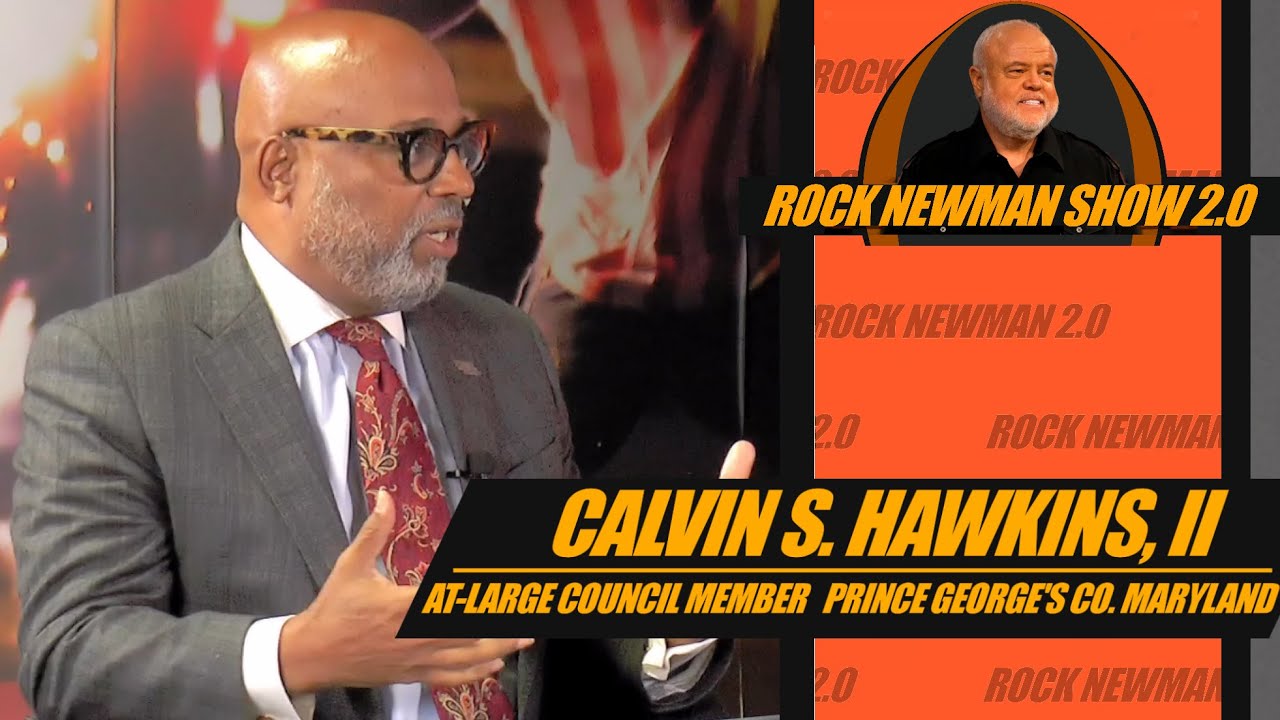 PG County At-Large Calvin Hawkins on Rock Newman Show 2.0 - YouTube