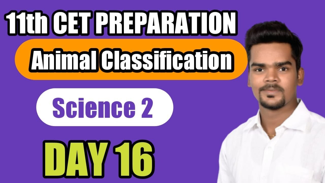 🔴 Live | L.6 Animal Classification | CET PREPARATION |SCIENCE 2 |Day 16 ...