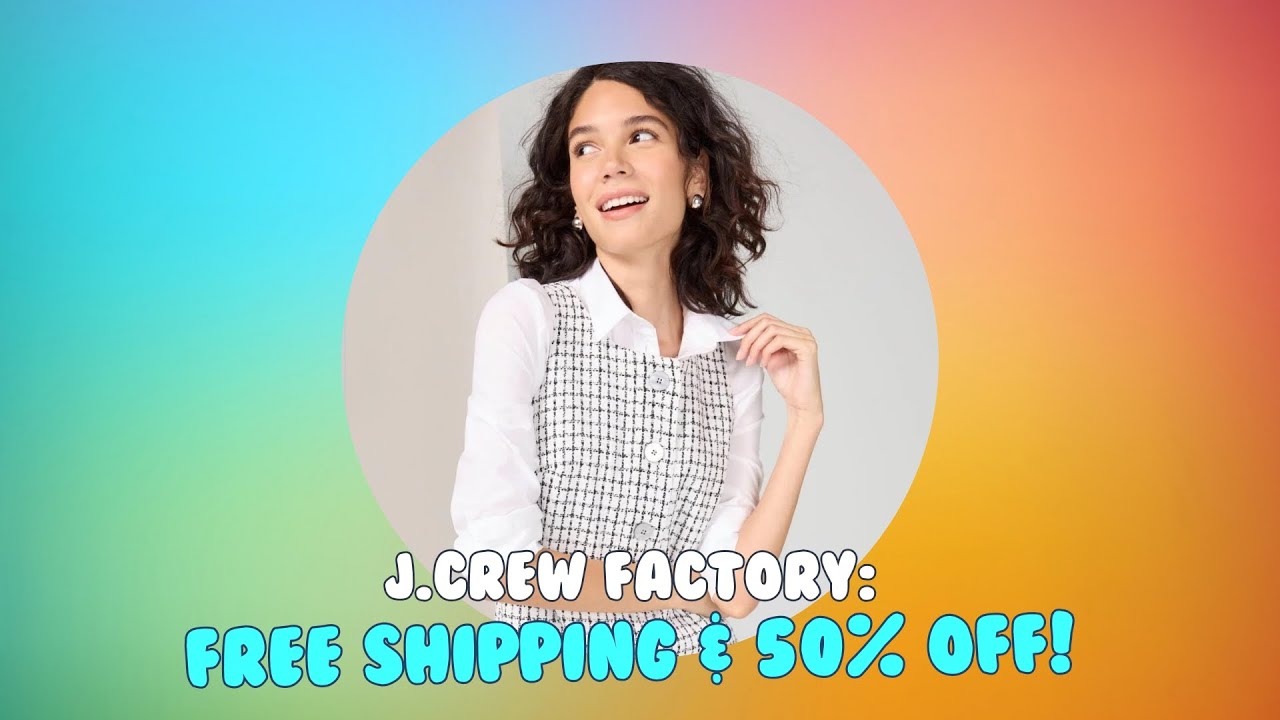 J.Crew Factory Sale: Free Shipping & Extra 50% Off Clearance Today Only ...