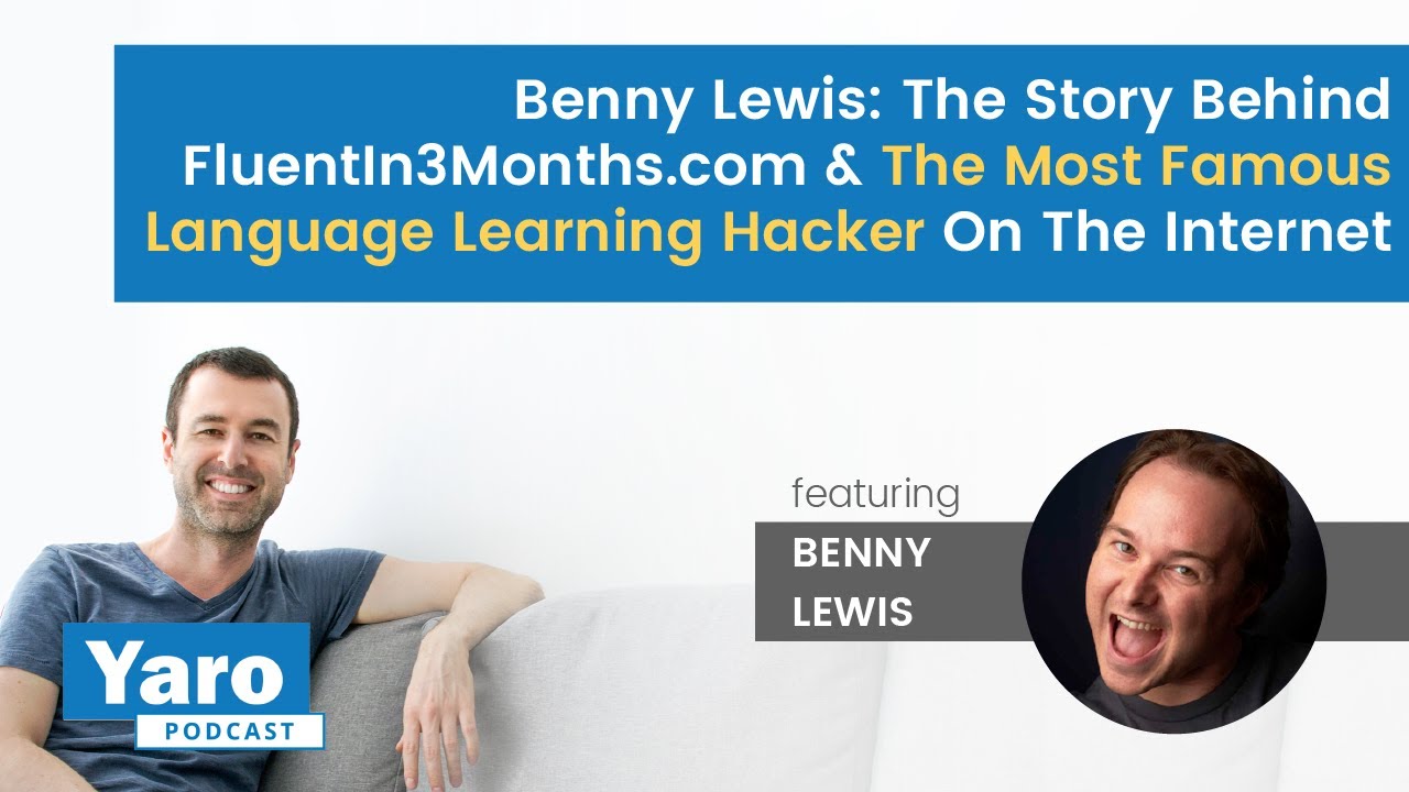 Benny Lewis: The Startup Story Of The Most Famous Language Learning ...