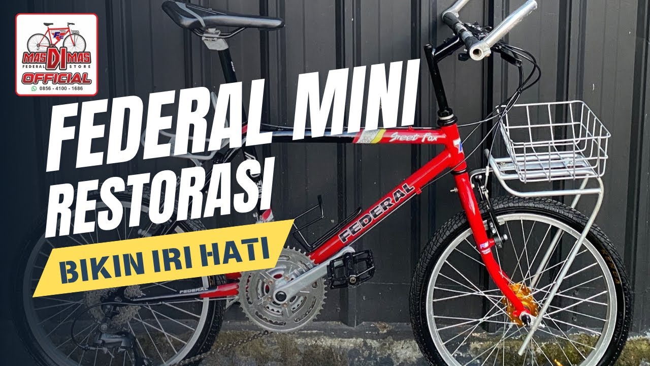 Restorasi Sepeda Federal Mini Bikin Iri Hati - YouTube