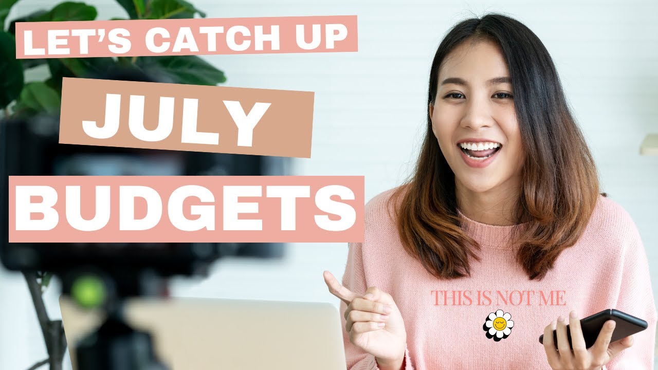 JULY BUDGET WITH ME | WEEKLY BUDGETING | BUDGET CATCH UP - YouTube