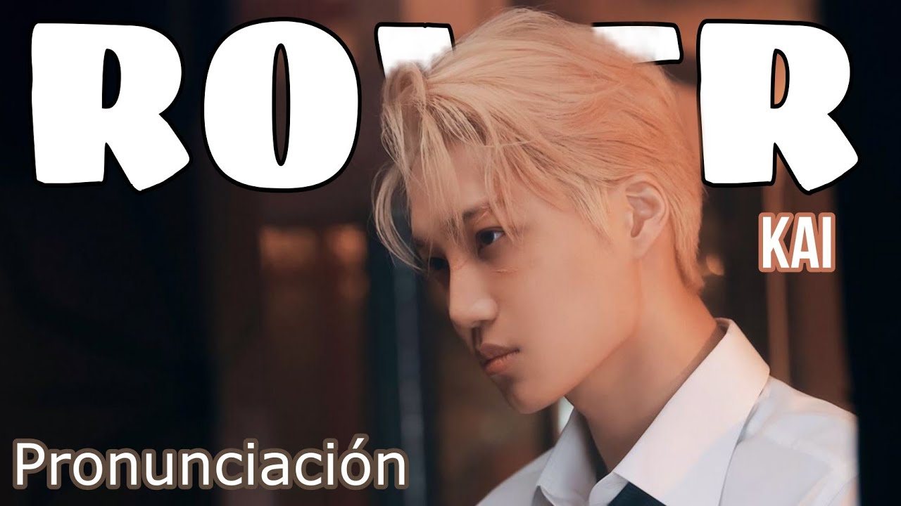 ROVER - KAI (Letra Fácil/ Pronunciación Fácil/ Easy Lyrics) - YouTube