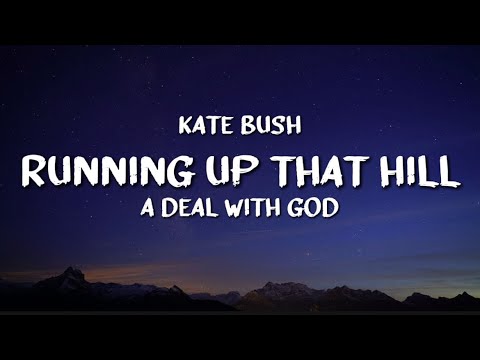 Kate Bush - Running Up That Hill ”A Deal with God”(Lyrics) | Stranger ...