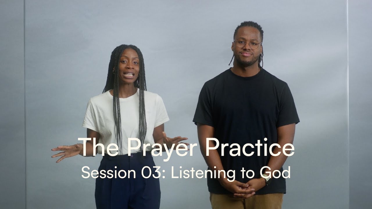 The Prayer Practice Session 03: Listening to God - YouTube