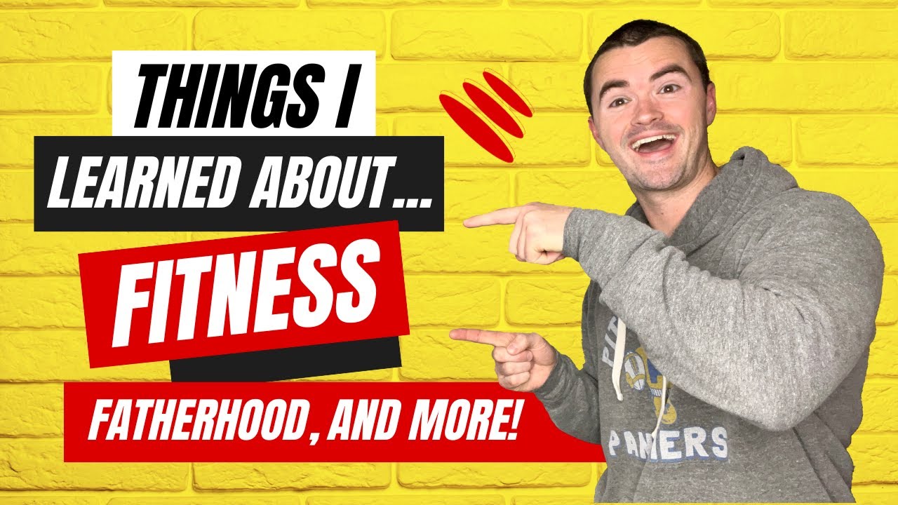 Things I’ve Learned About Fatherhood, Coaching, Training Around ...