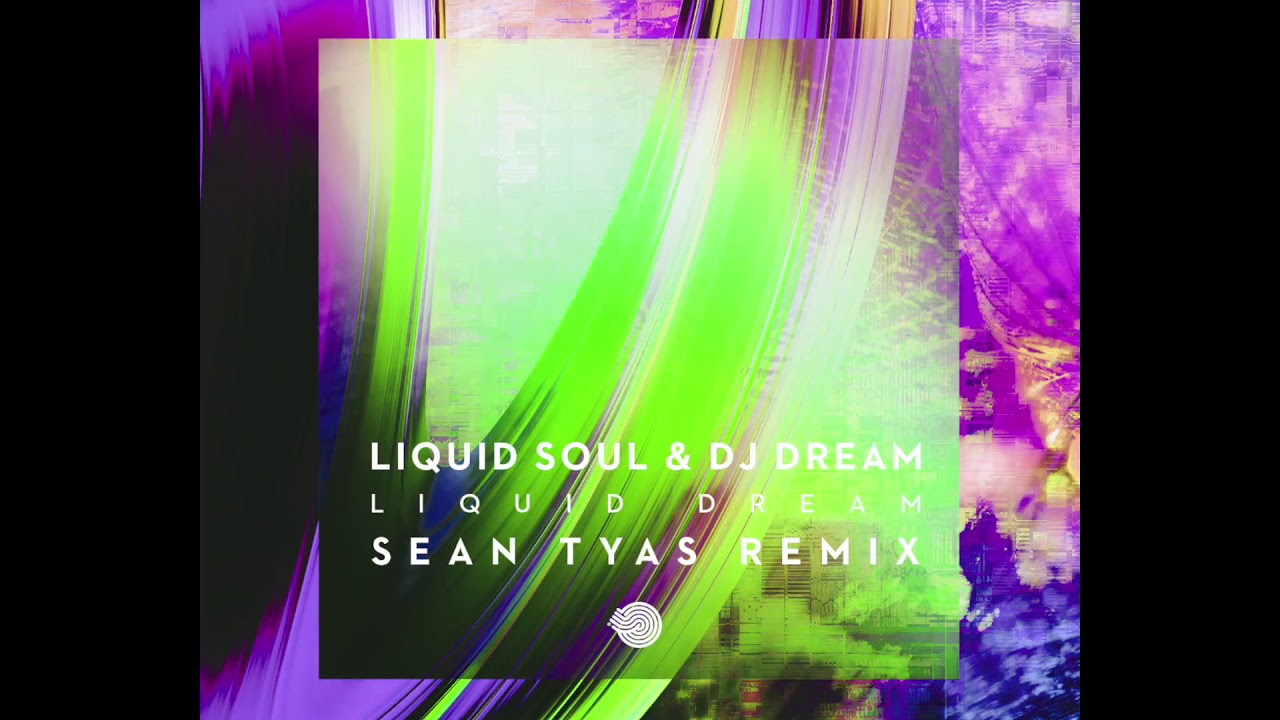 Liquid Soul & DJ Dream - Liquid Dream (Sean Tyas Remix) - YouTube
