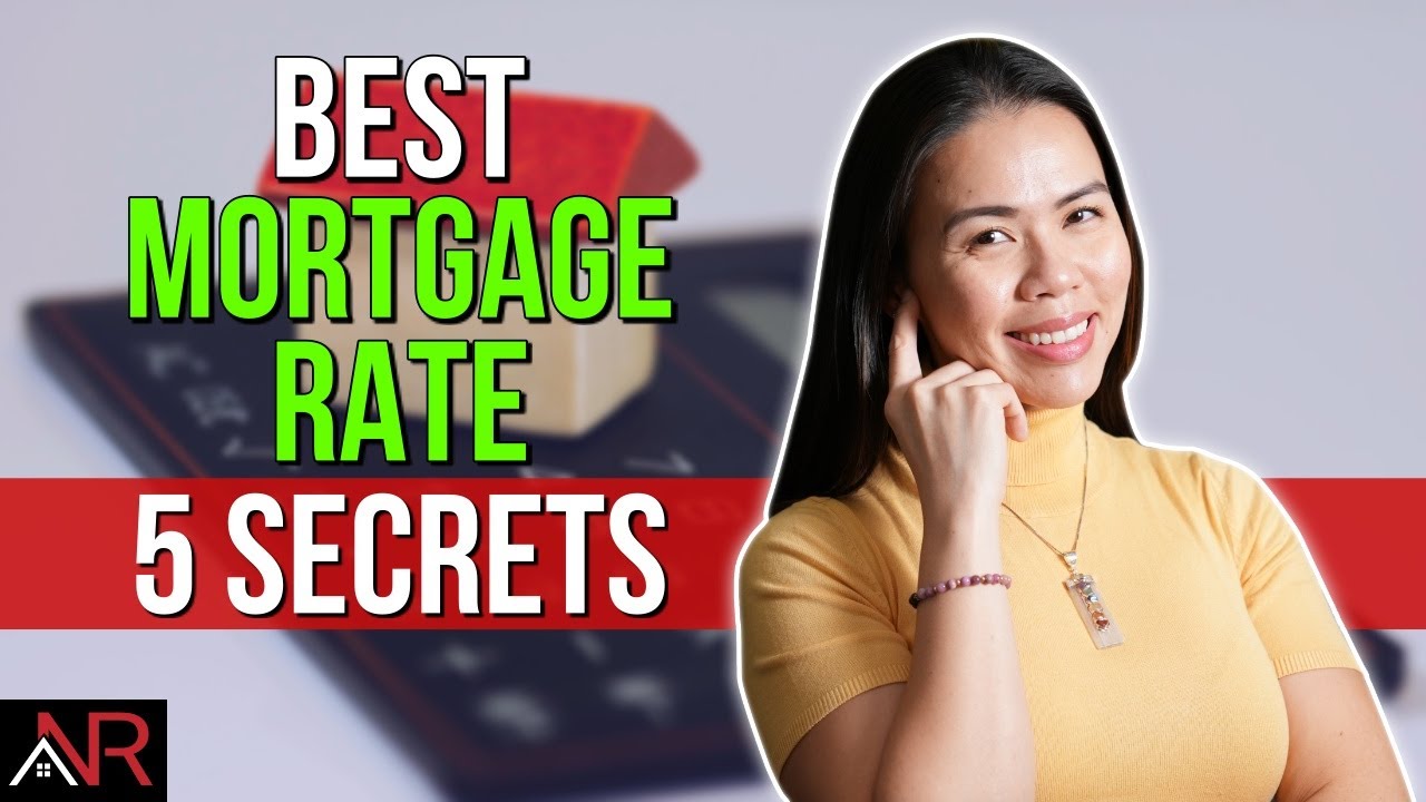 5 Secrets To Get The Best Mortgage Rate For You - YouTube