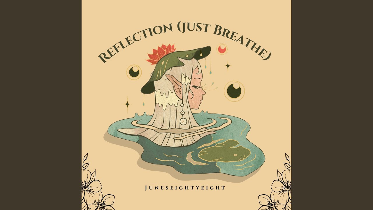 Reflection (Just Breathe) - YouTube