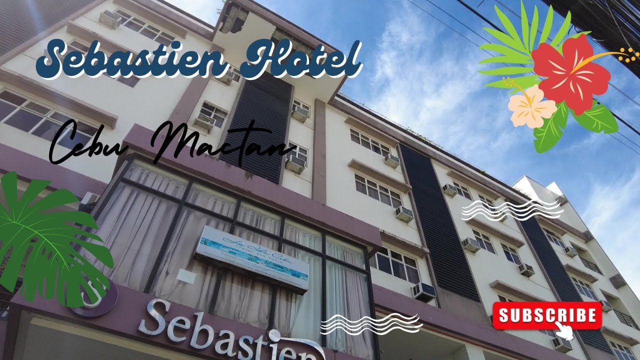 Sebastien Hotel Newtown Mactan Cebu - YouTube