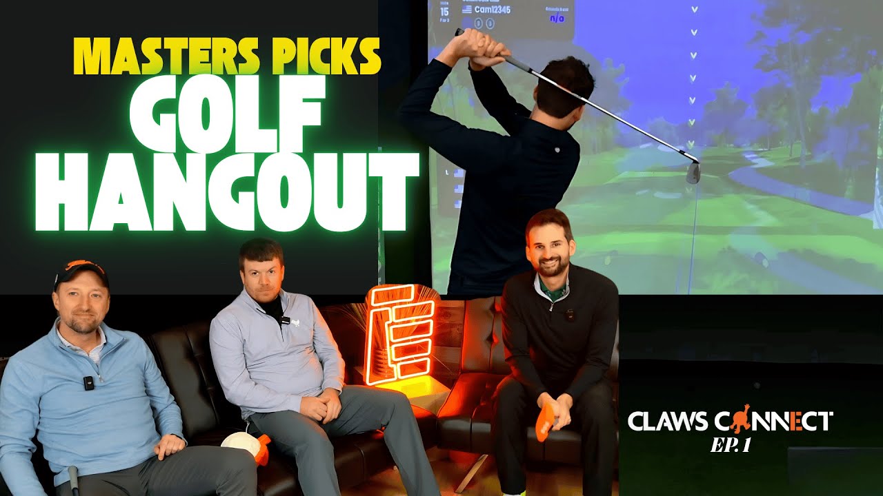 Claws Connect | Masters Week Hangout and Golf Match - YouTube