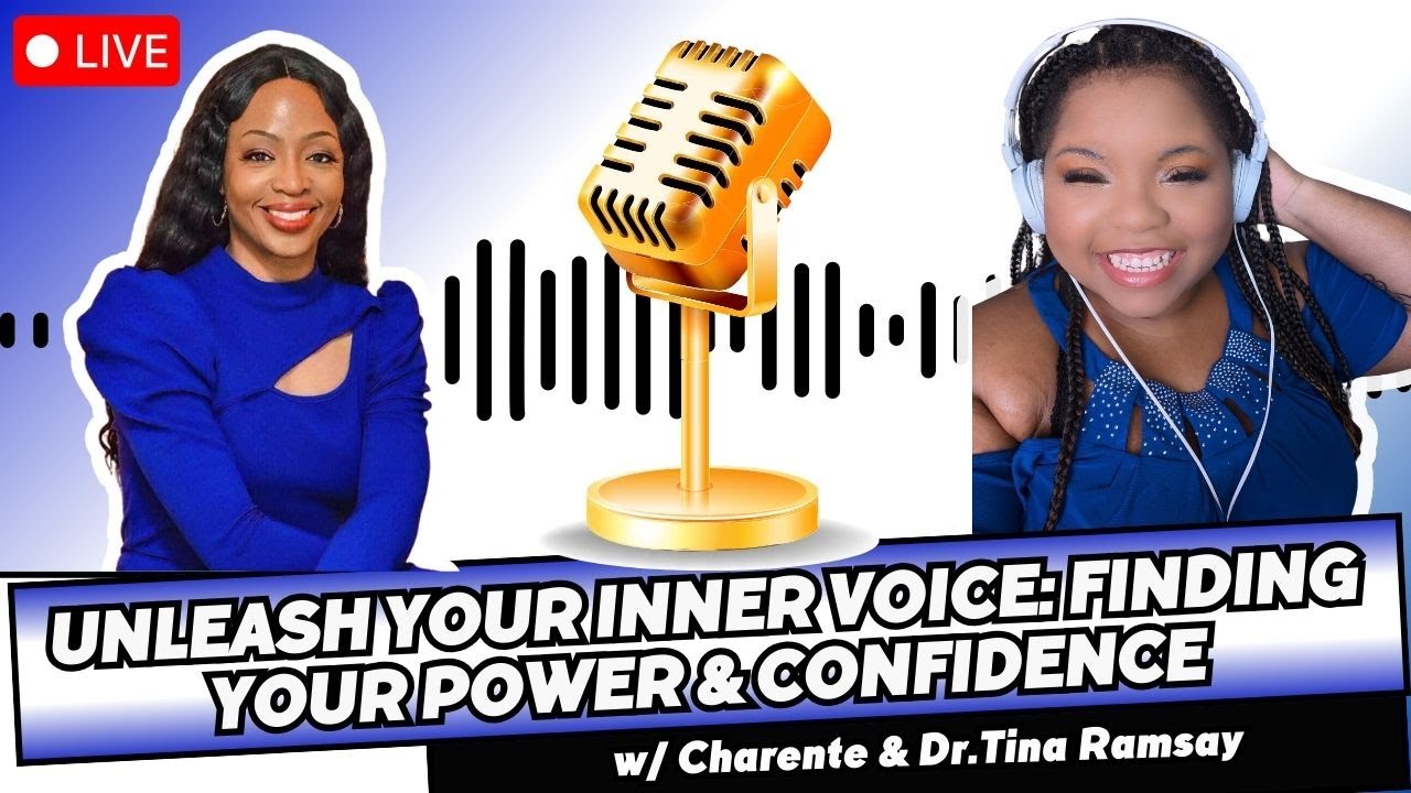 Unleash Your Inner Voice: Dr. Tina Ramsay on Finding Your Power & Confidence - YouTube