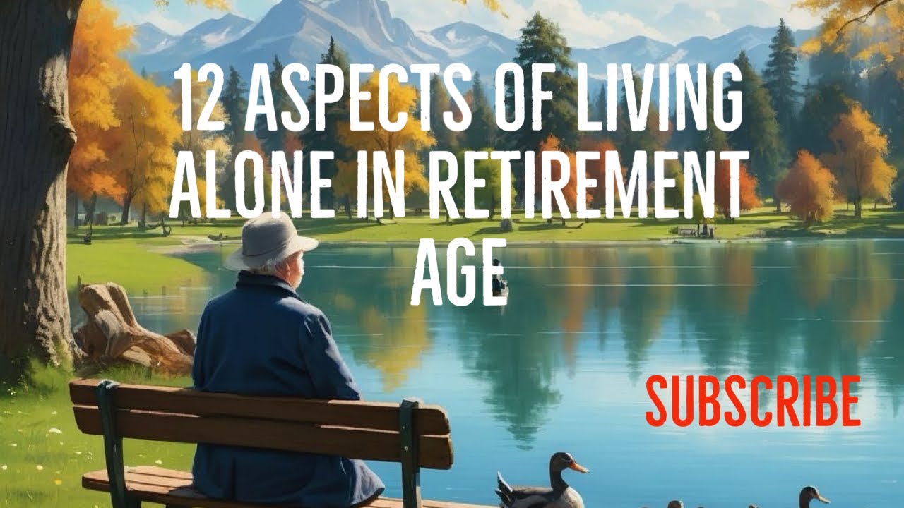 12 aspects of living alone at retirement age - YouTube