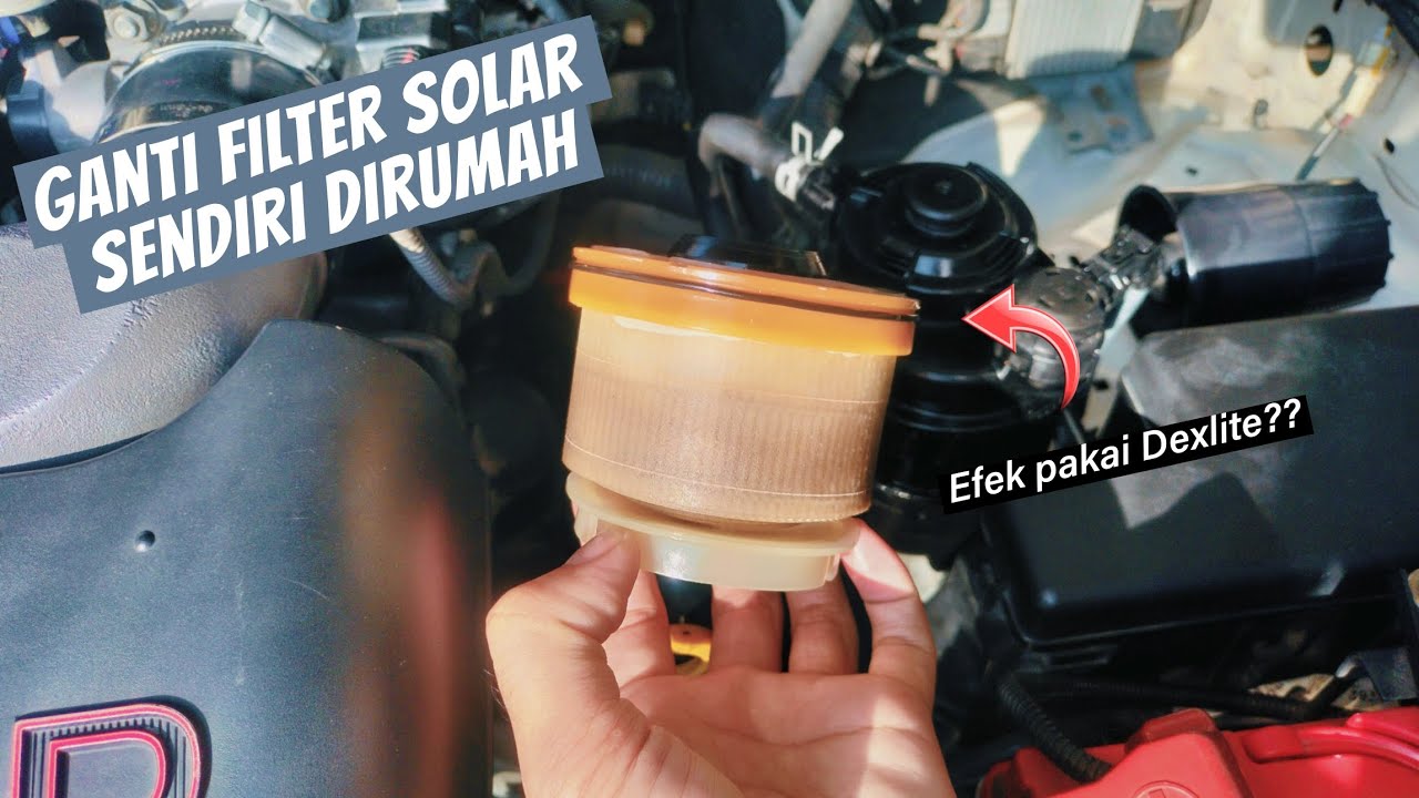 Penikmat Bio Solar harus tau ini | Ganti Filter Solar Sendiri Dirumah ...