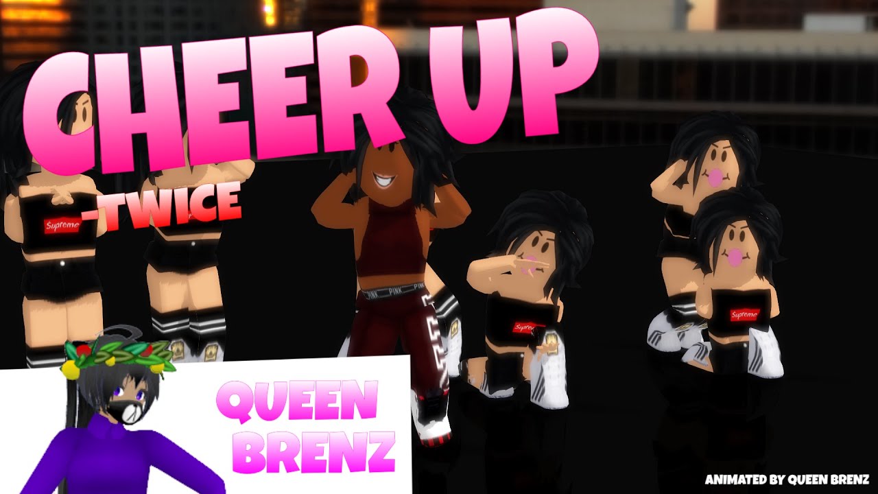 Cheer Up [MMD X Roblox] BlackPink - Roblox music video || Queen Brenz ...
