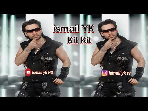 ismail yk - Kit Kit - HD