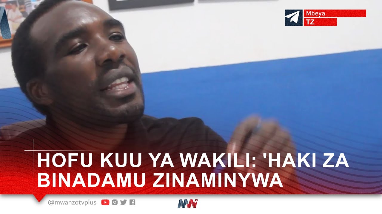 HOFU KUU YA WAKILI: 'HAKI ZA BINADAMU ZINAMINYWA - YouTube