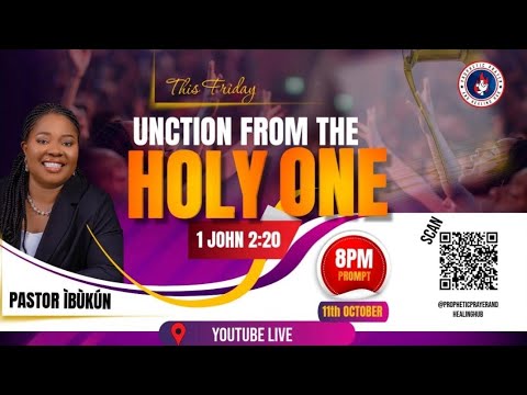 Prophetic Prayer and Healing Hub||UNCTION FROM THE HOLY ONE - YouTube