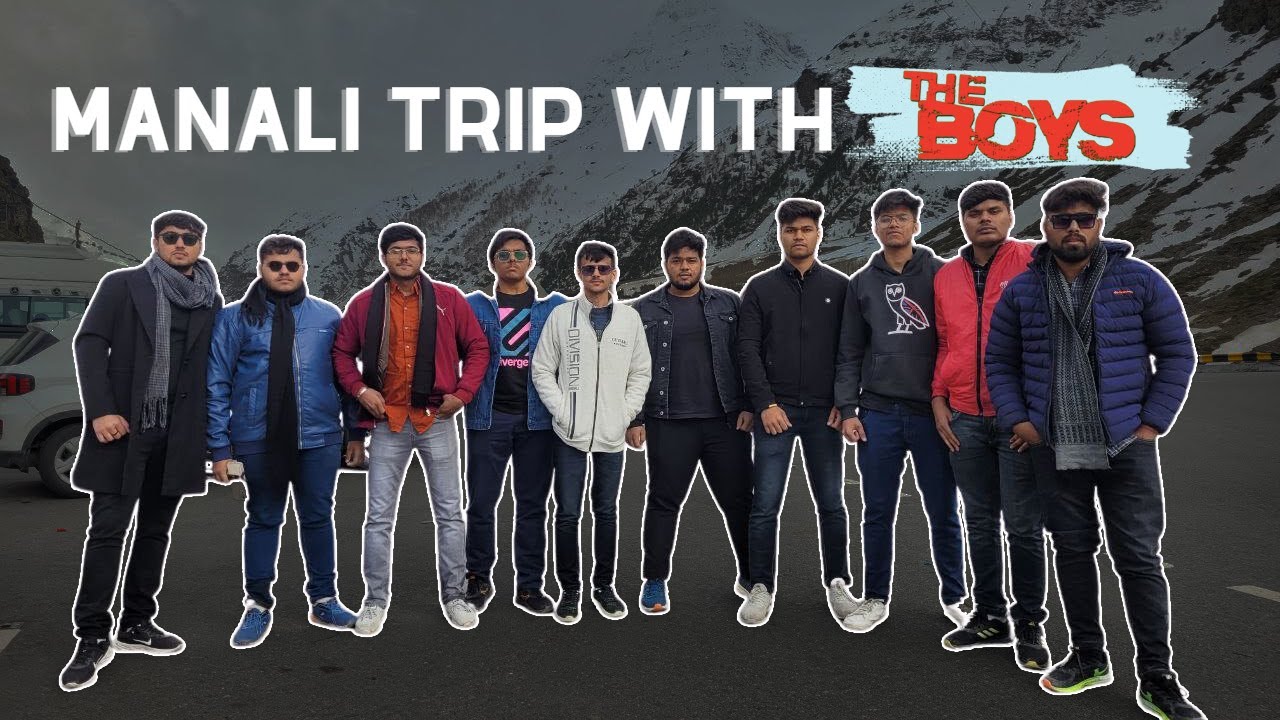 Manali trip with the Boys | College trip | Manali trip - YouTube