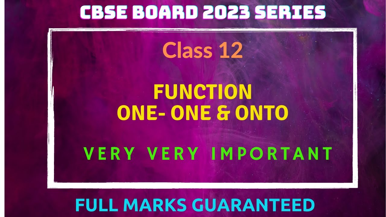 Class 12 Board 2023 | Very Very Important | One - One | Onto ...