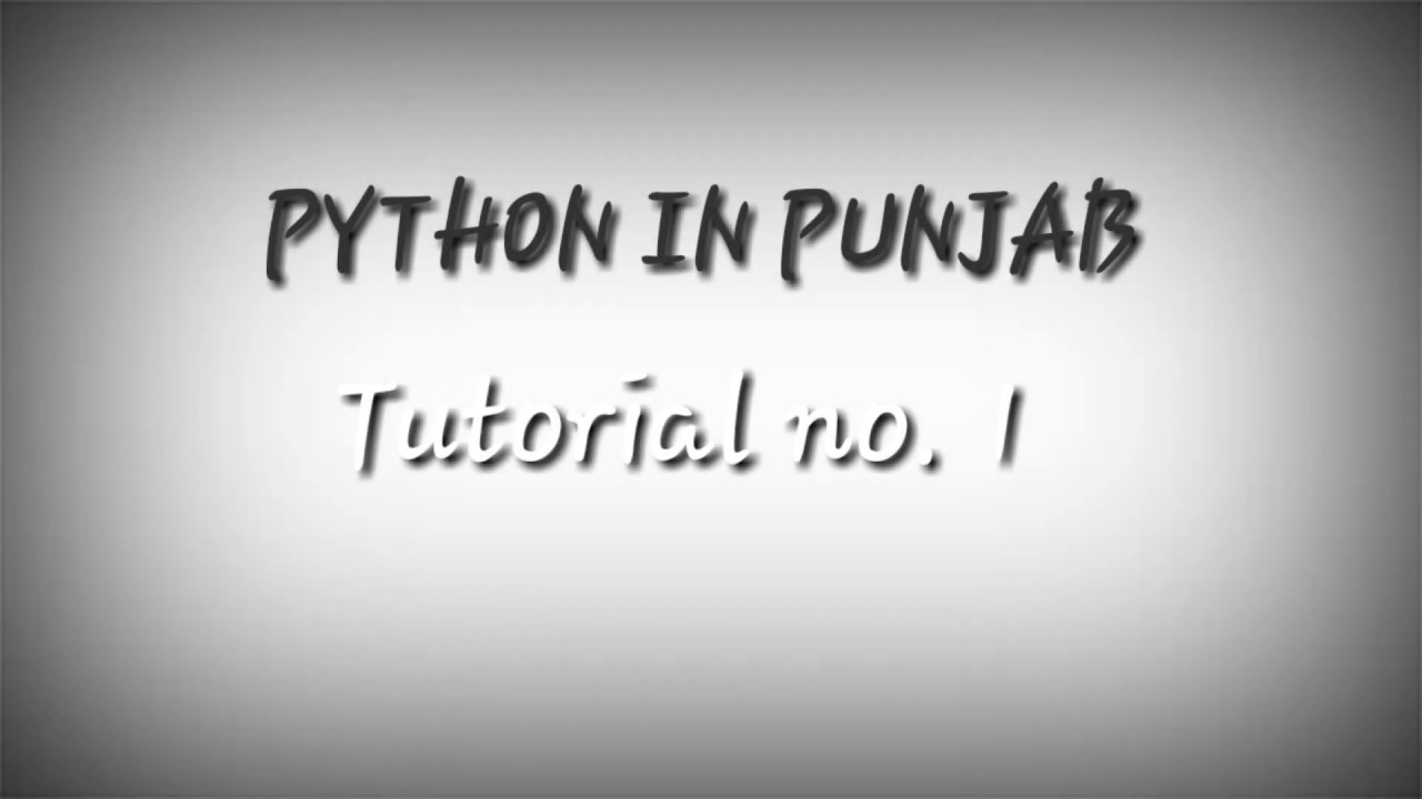 PYTHON IN PUNJAB || Tutorial no. 1|| installing python in mobile|| - YouTube
