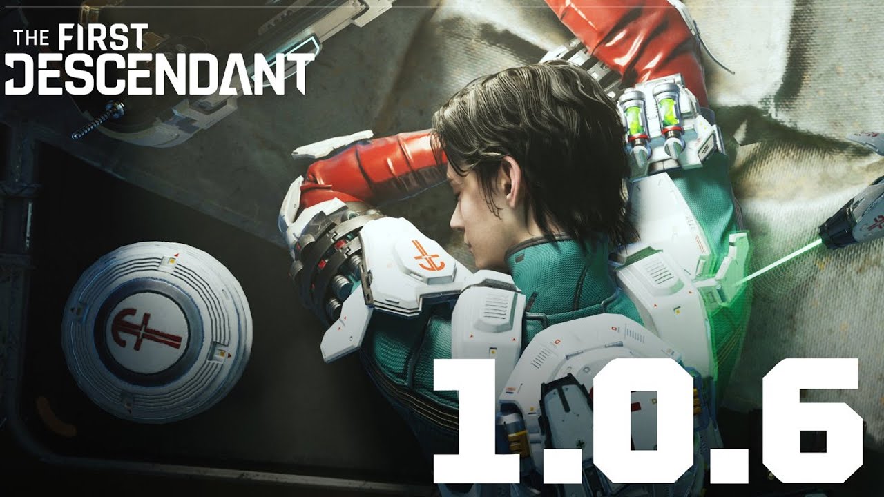 THE FIRST DESCENDANT PATCH 1.0.6 - YouTube