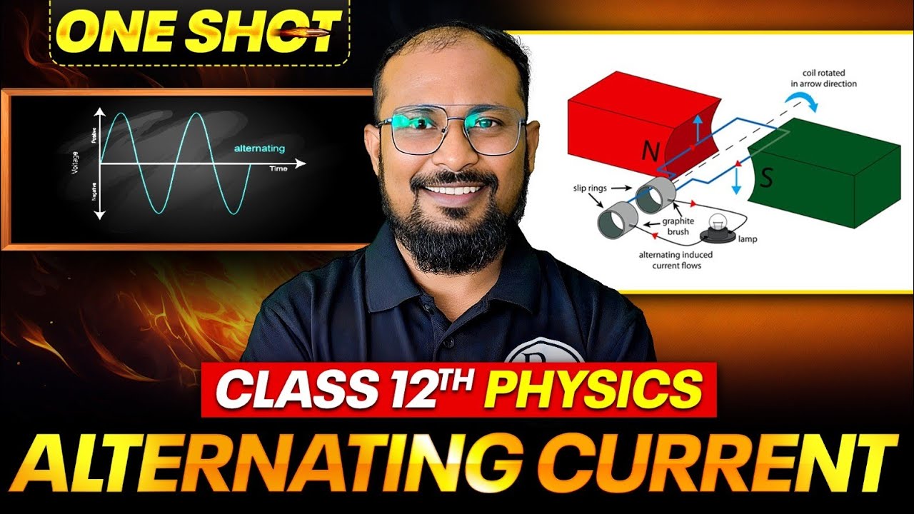 ALTERNATING CURRENT Class 12th One Shot ⚡ || All Concepts & PYQs Done ...