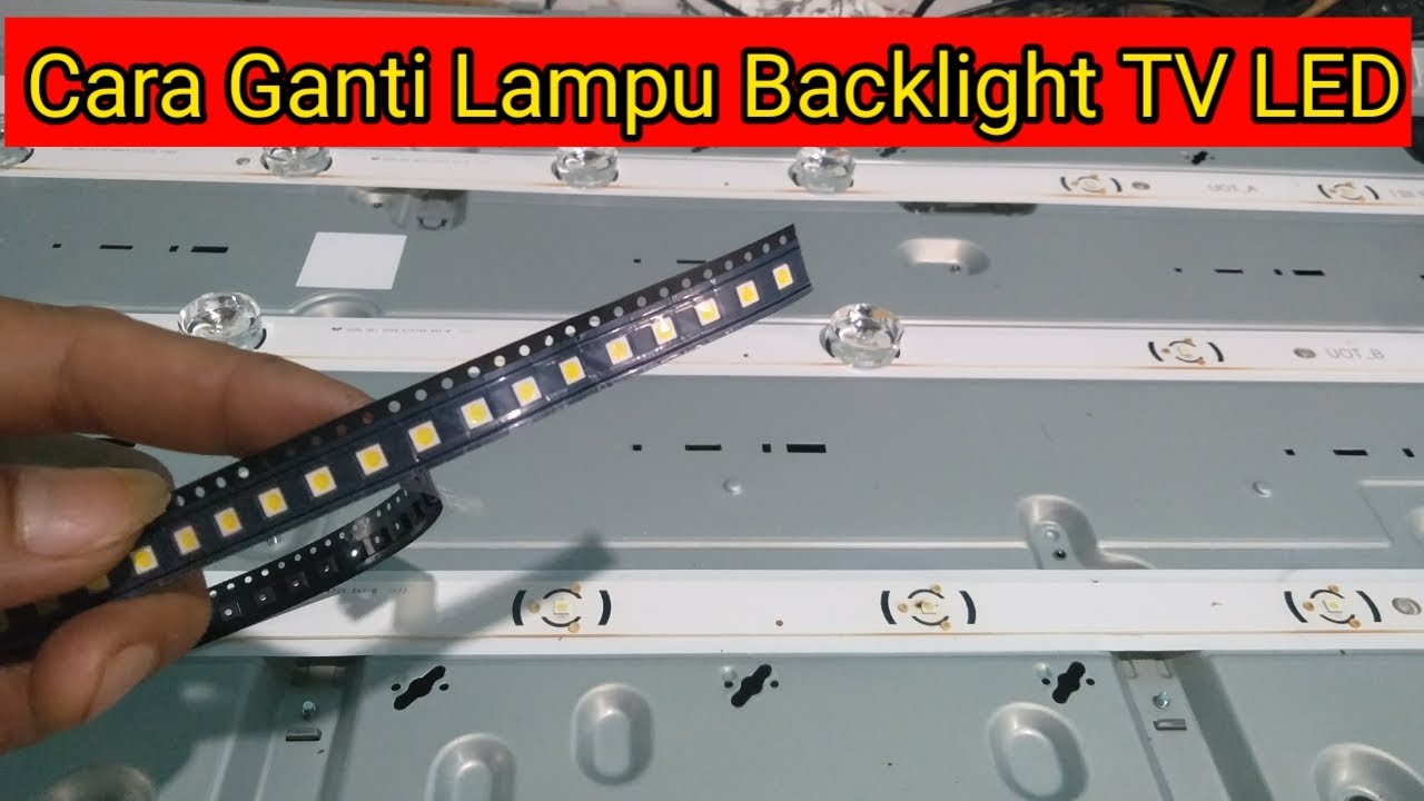 Cara ganti lampu backlight tv led - YouTube