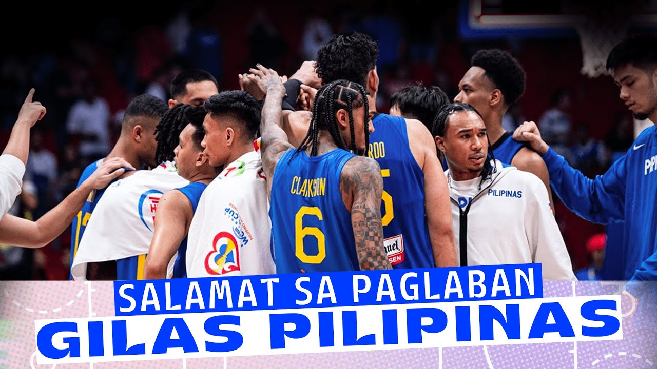 Maraming salamat sa paglaban, Gilas Pilipinas! - YouTube